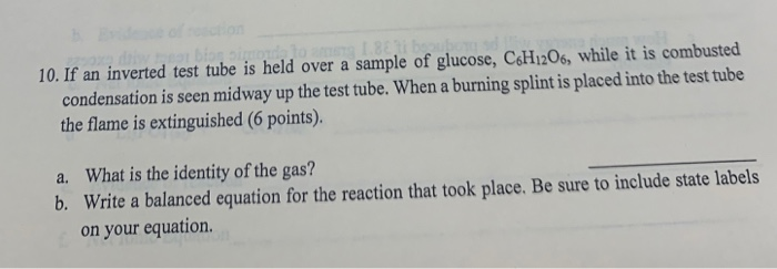 Solved 10. If an inverted test tube is held over a sample of | Chegg.com