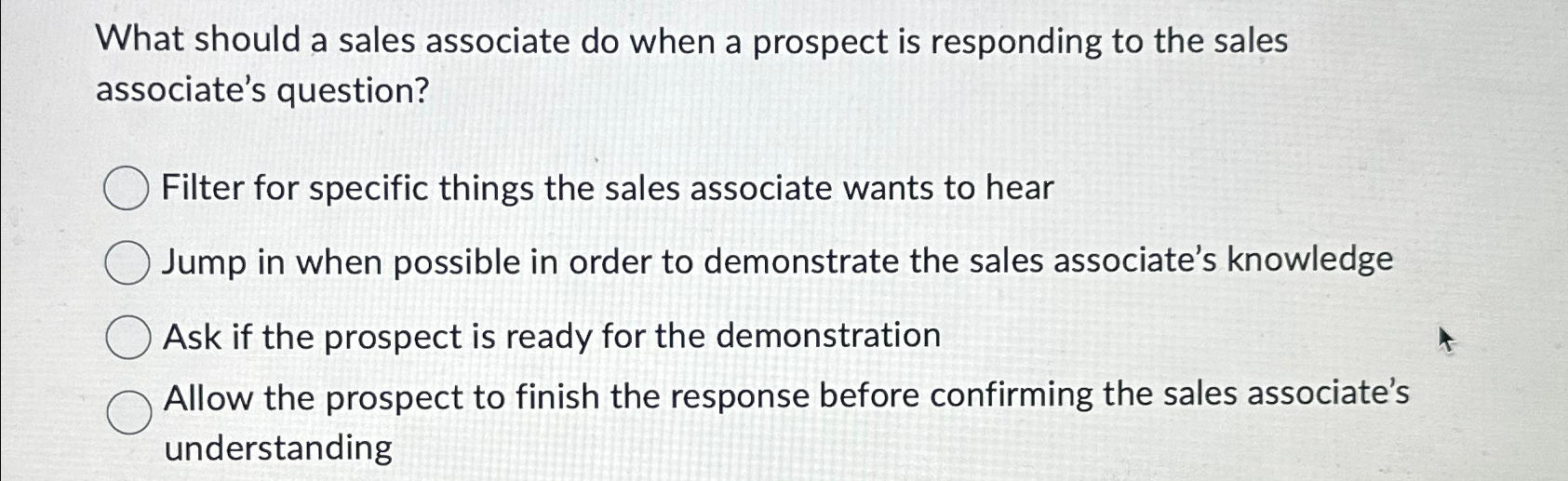 Solved What should a sales associate do when a prospect is | Chegg.com