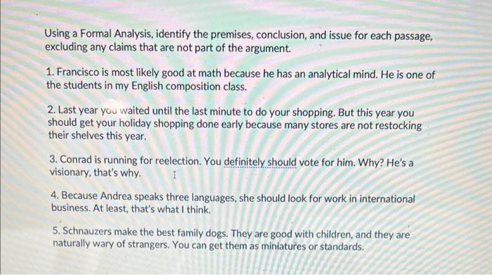 Using a Formal Analysis, identify the premises, | Chegg.com