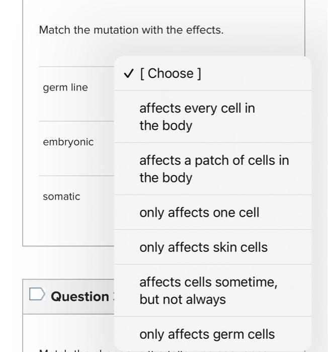 Solved Match the mutation with the effects. [ Choose ] | Chegg.com