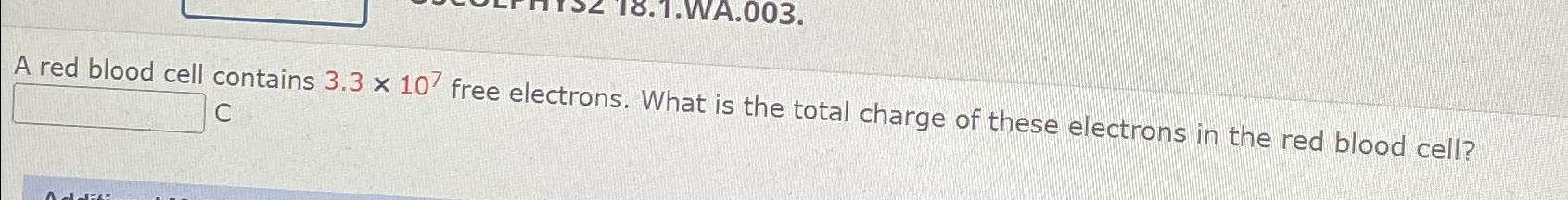 Solved A red blood cell contains 3.3×107 ﻿free electrons. | Chegg.com
