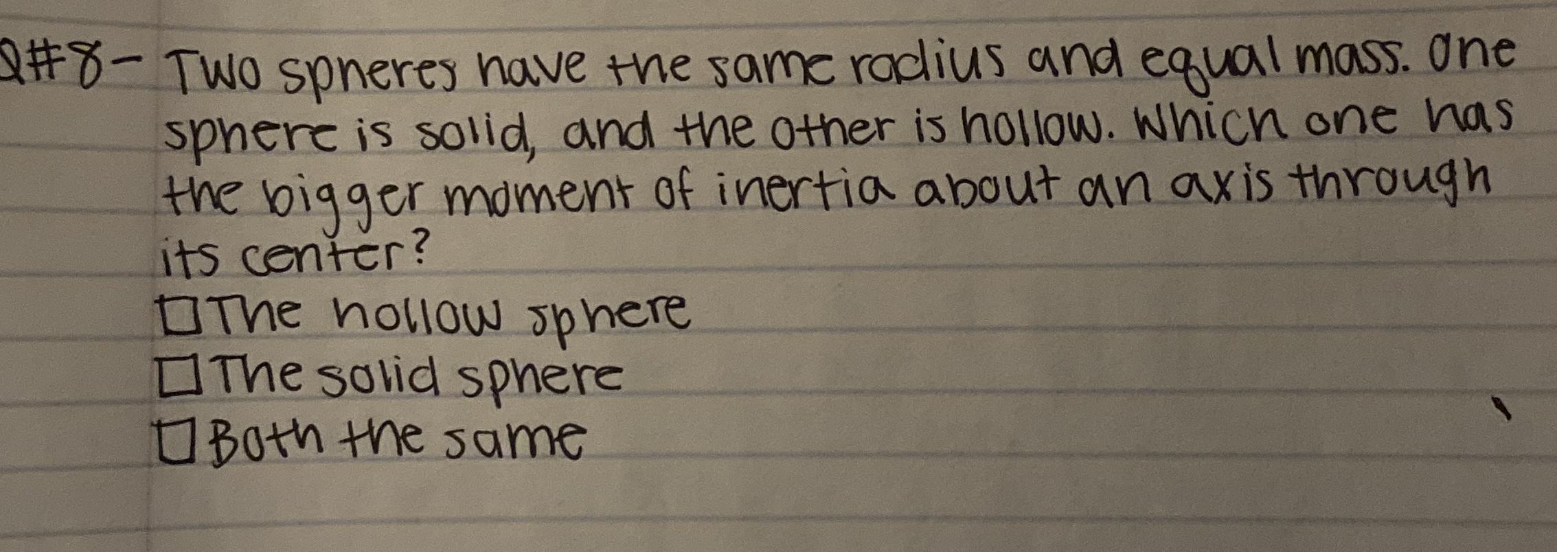 Solved Q#8 - ﻿Two spheres have the same radius and equal | Chegg.com