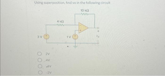 Solved Using superposition, find vo in the following circuit | Chegg.com