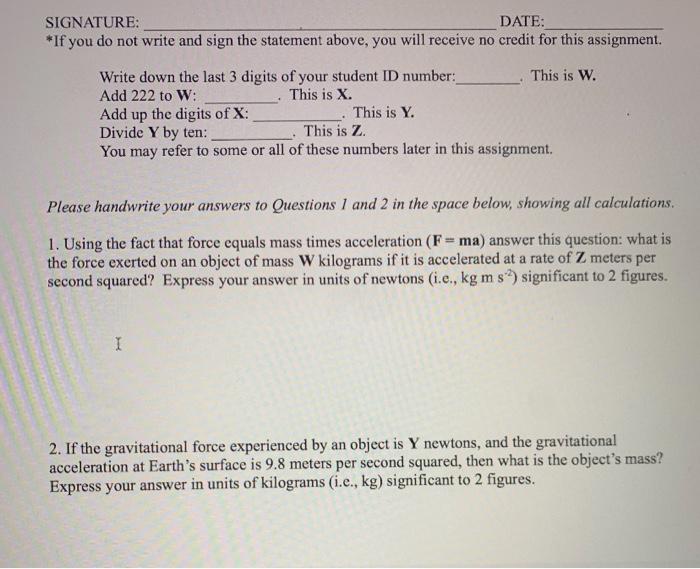Solved SIGNATURE: DATE: *If you do not write and sign the | Chegg.com