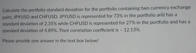 Solved Calculate the portfolio standard deviation for the | Chegg.com