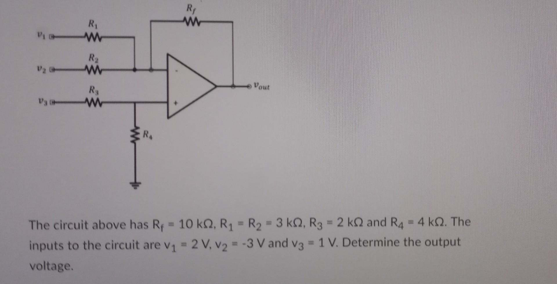 Solved The circuit above has Rf=10kΩ,R1=R2=3kΩ,R3=2kΩ and | Chegg.com