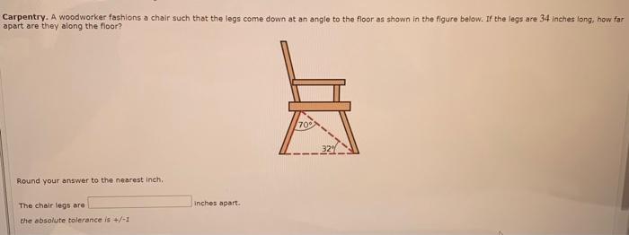 Solved Carpentry. A woodworker fashions a chair such that | Chegg.com