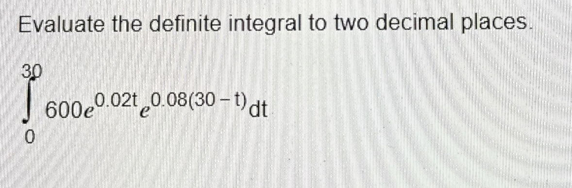 Solved Evaluate the definite integral to two decimal | Chegg.com