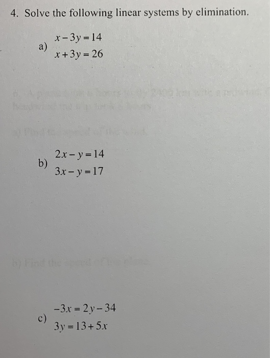 Solved 4. Solve the following linear systems by elimination. | Chegg.com