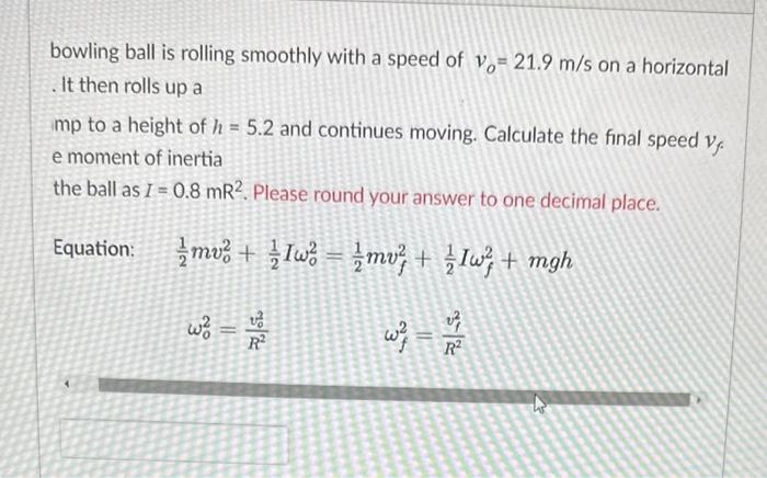 Solved bowling ball is rolling smoothly with a speed of | Chegg.com