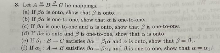 Solved 3. Let A→αB→βC be mappings. (a) If βα is onto, show | Chegg.com