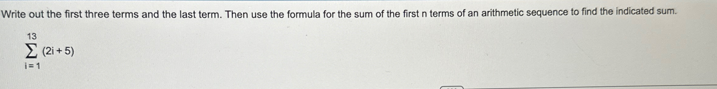 Solved Write out the first three terms and the last term. | Chegg.com