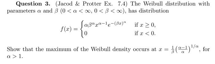 Solved Question 3. (Jacod \& Protter Ex. 7.4) The Weibull | Chegg.com