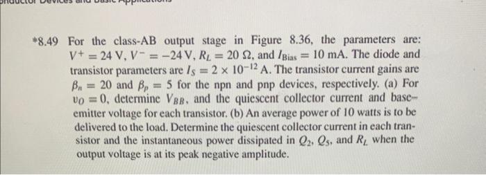 Solved 49 For the class-AB output stage in Figure 8.36, the | Chegg.com