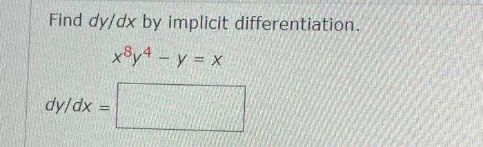 Solved Find dy/dx by implicit differentiation. xey - 17x + | Chegg.com