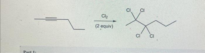 Solved Part 2: Part 3 out of 4(2 equiv ) Cl2 | Chegg.com