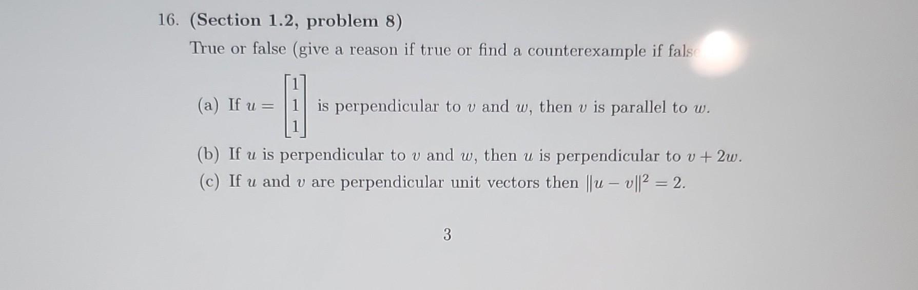 Solved 6. (Section 1.2 , problem 8 ) True or false (give a | Chegg.com