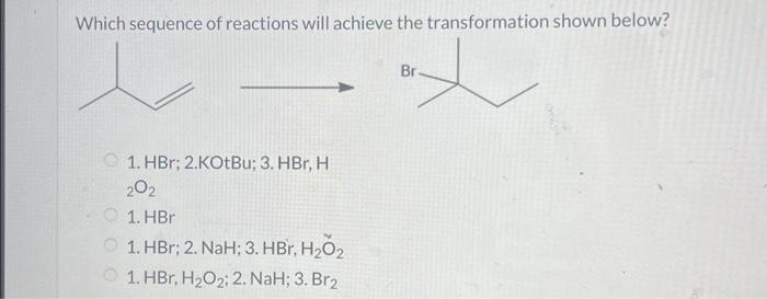 Solved Which sequence of reactions will achieve the | Chegg.com