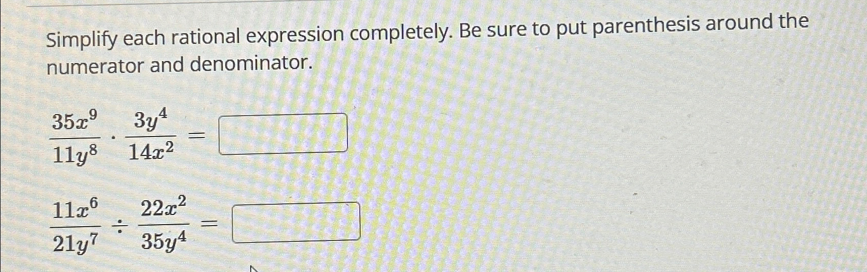Solved Simplify each rational expression completely. Be sure | Chegg.com