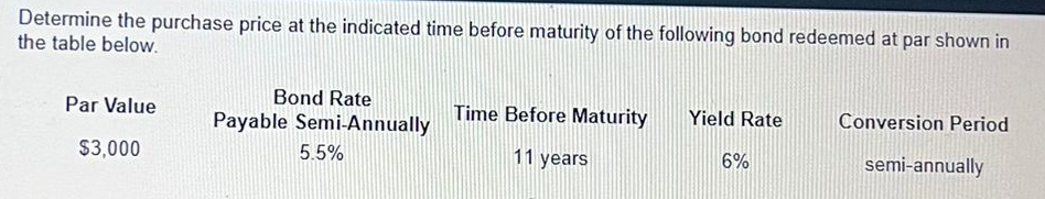 Solved Determine the purchase price at the indicated time | Chegg.com