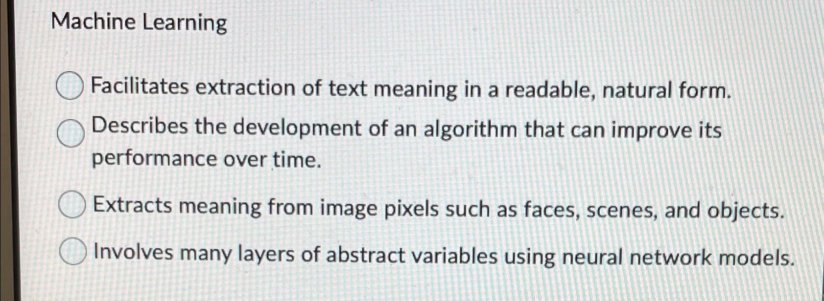 Solved Machine LearningFacilitates extraction of text | Chegg.com