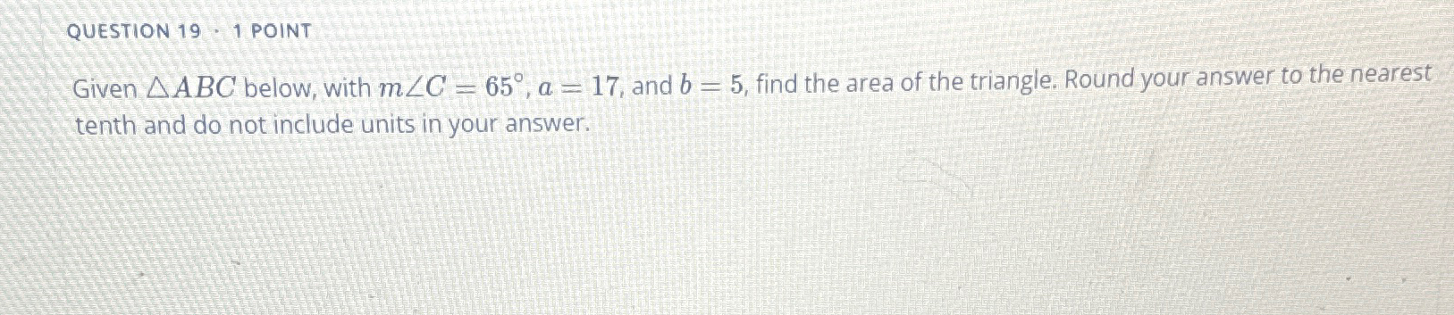 Solved QUESTION 19 - 1 ﻿POINTGiven ????ABC ﻿below, with | Chegg.com