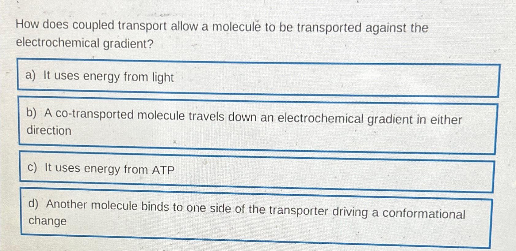 Solved How does coupled transport allow a molecule to be | Chegg.com