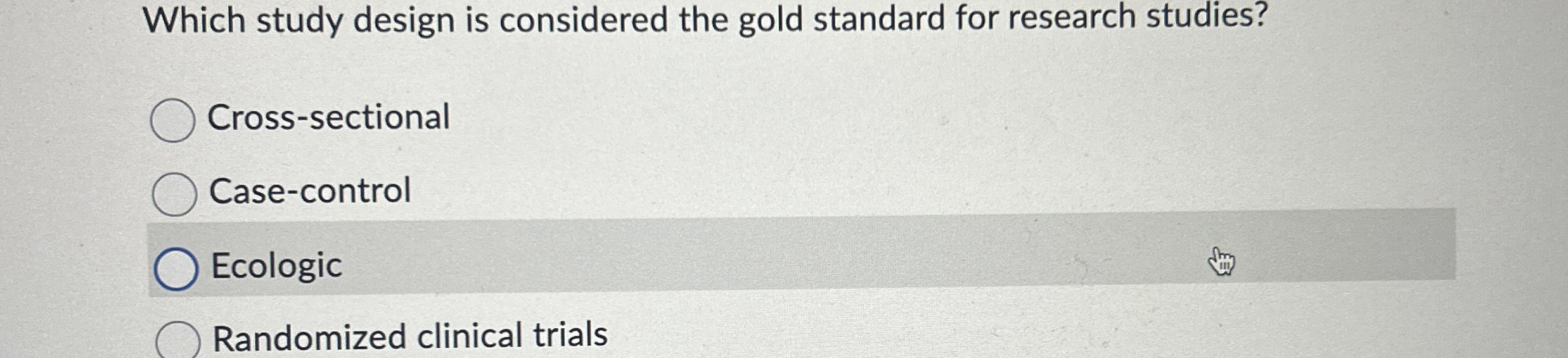 Solved Which study design is considered the gold standard | Chegg.com