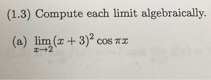 Solved (1.3) Compute each limit algebraically. (a) | Chegg.com