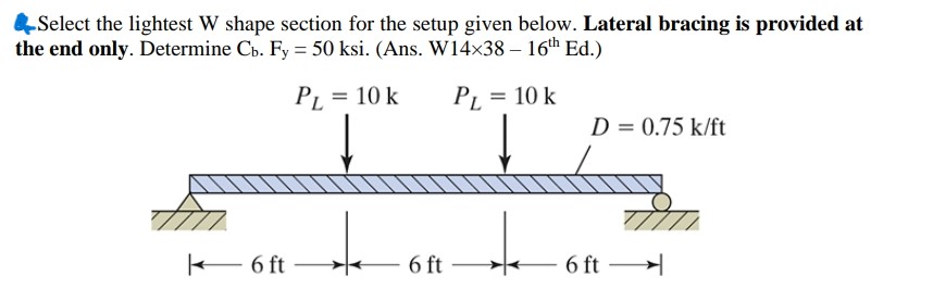 Solved & Select the lightest W shape section for the setup | Chegg.com