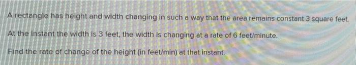 Solved A rectangle has height and width changing in such a | Chegg.com
