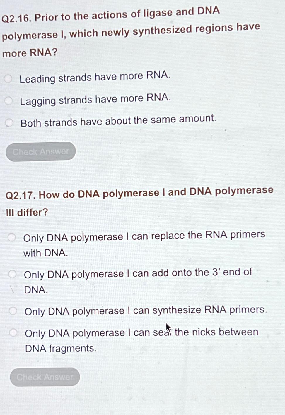 Solved Q2.16. ﻿Prior to the actions of ligase and DNA | Chegg.com
