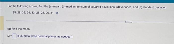 Solved find the mean, median, sum of sqaured deviations, | Chegg.com