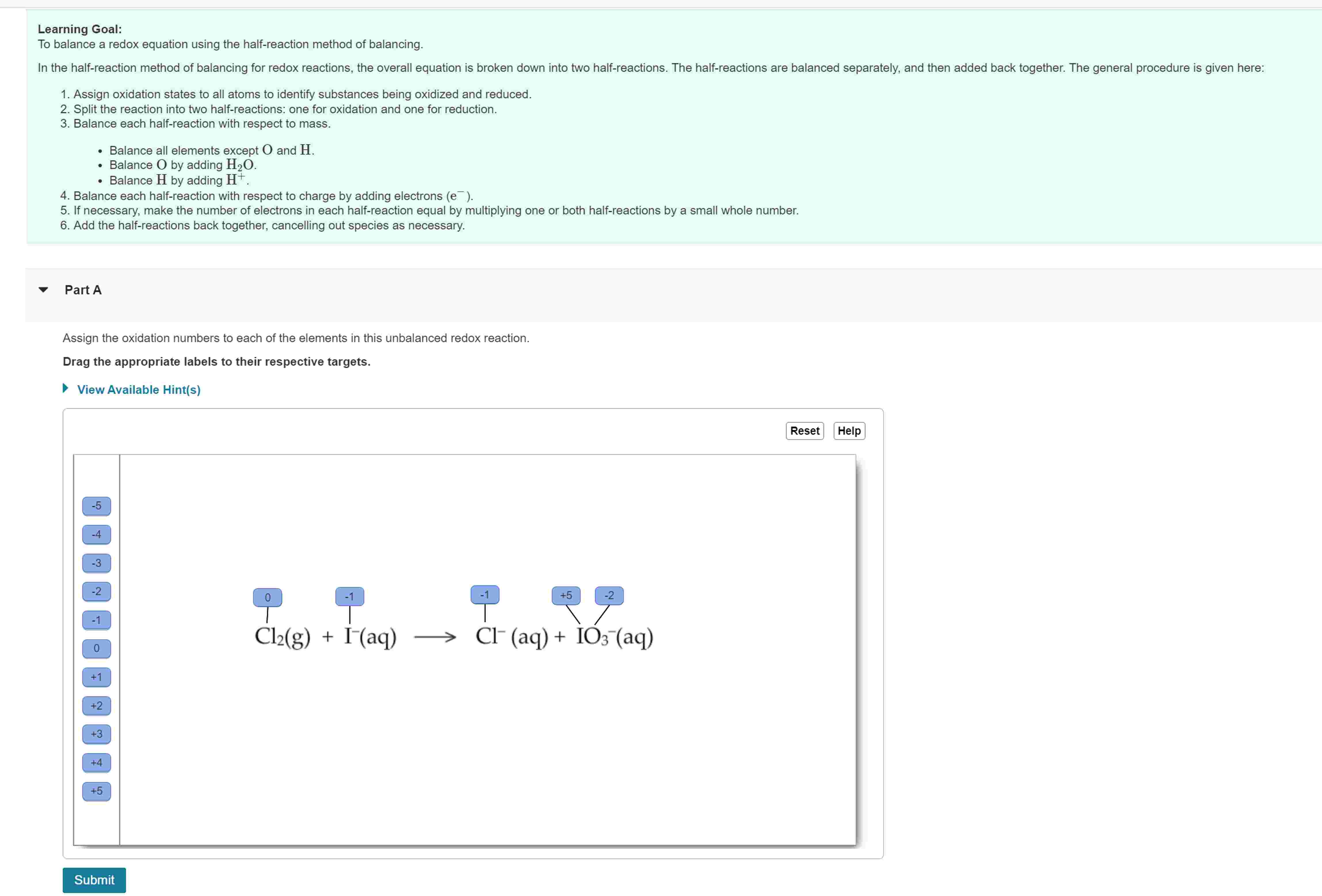 Solved Learning Goal:To balance a redox equation using the | Chegg.com