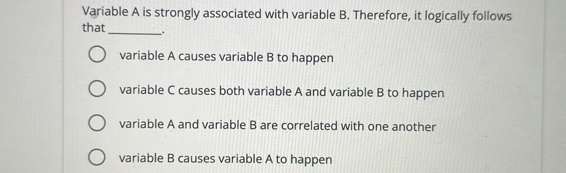 Solved Variable A is strongly associated with variable B. | Chegg.com