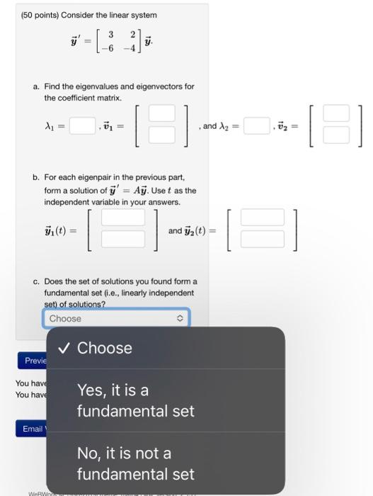 Solved (50 points) Consider the linear system y′=[3−62−4]y | Chegg.com