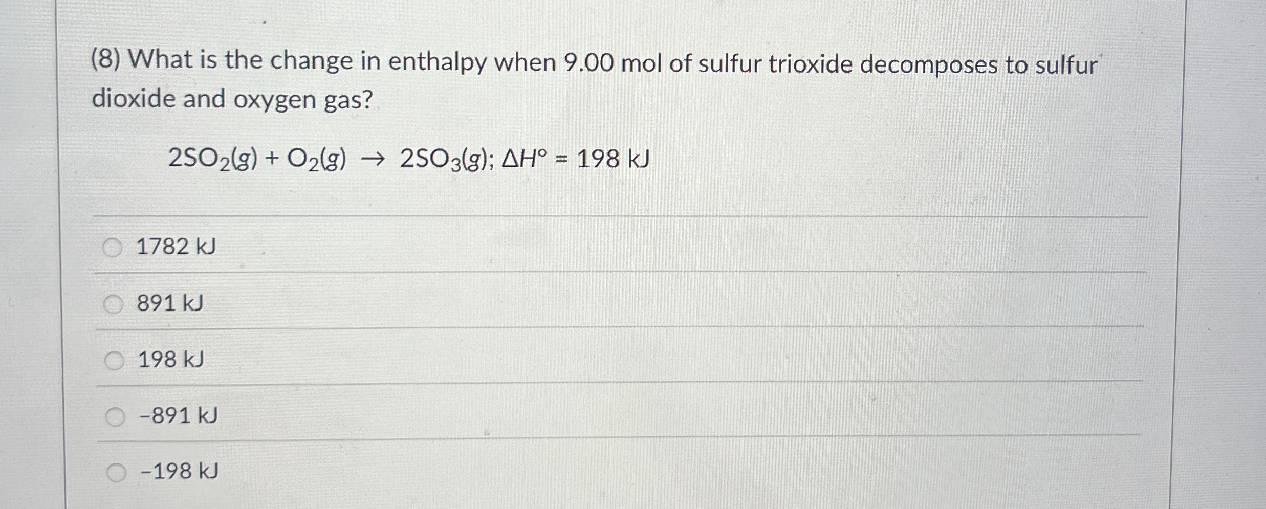 Solved (8) ﻿What is the change in enthalpy when 9.00 ﻿mol of | Chegg.com