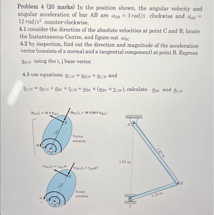 Solved Problem 4(20 marks) In the position shown, the | Chegg.com