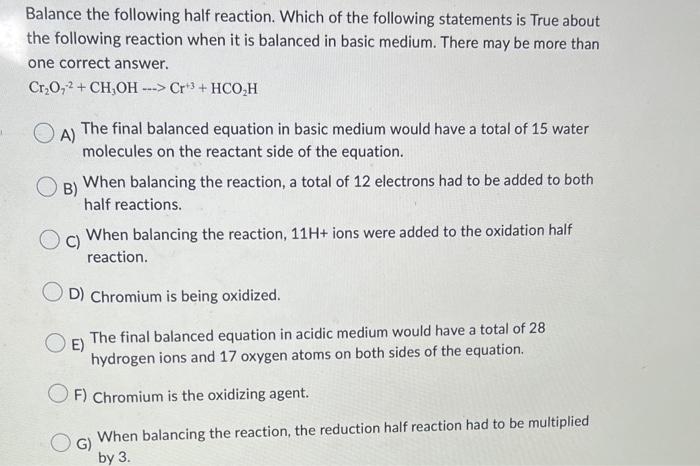 Solved Balance the following half reaction. Which of the | Chegg.com