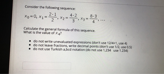 Solved Consider the following sequence: 2.1 4.2 3 1 X3 = 8.3 | Chegg.com