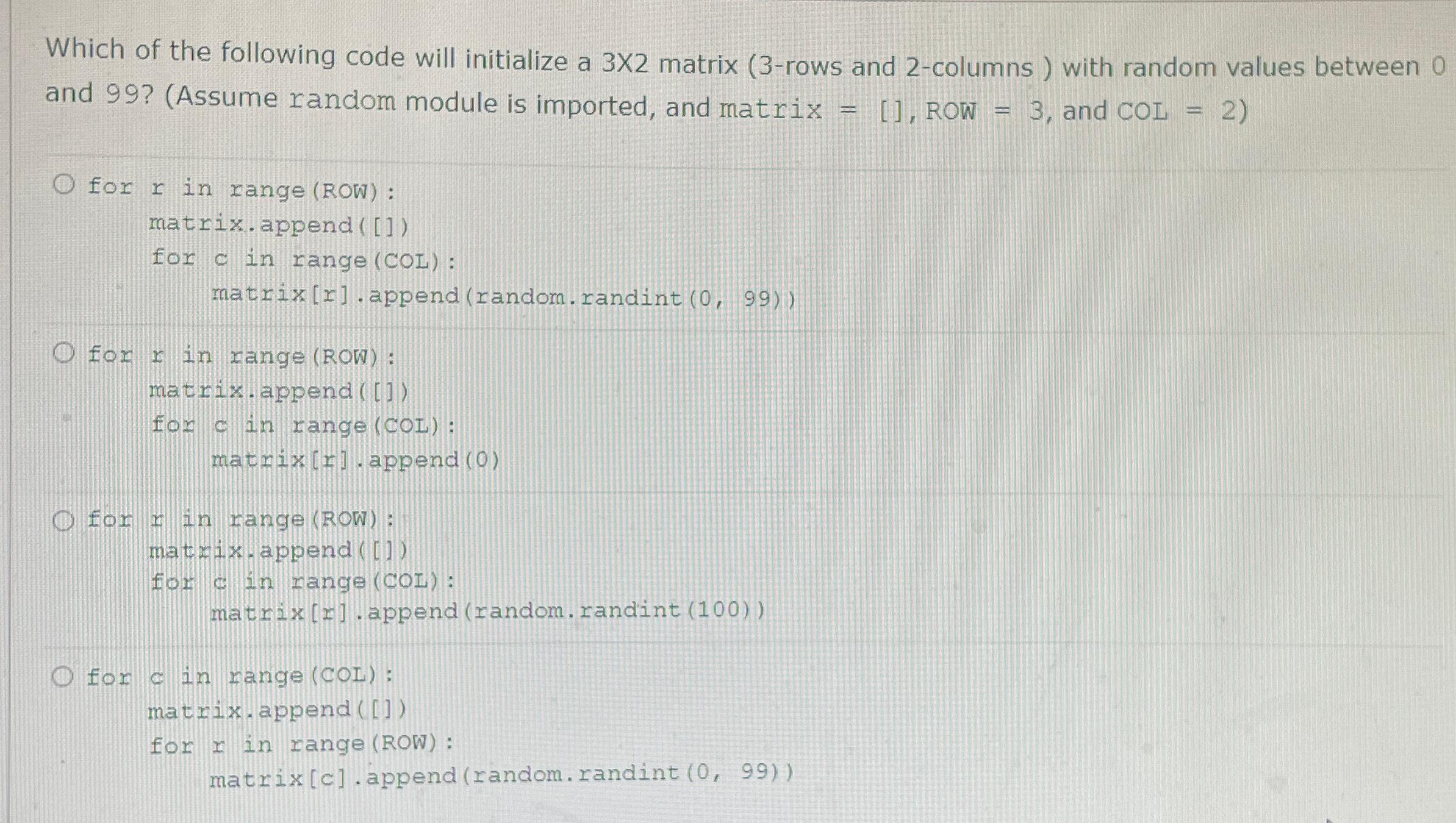 Solved Which of the following code will initialize a 3×2 | Chegg.com