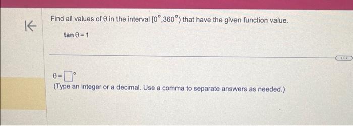 Solved Find all values of θ in the interval (0∘,360∘) that | Chegg.com