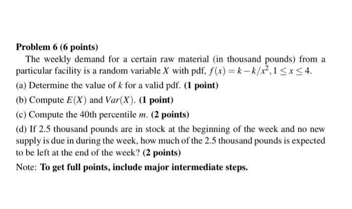 Solved Problem 6 (6 points) The weekly demand for a certain | Chegg.com