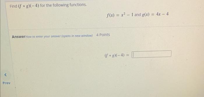 Solved Find (f∘g)(−4) for the following functions. f(x)=x2−1 | Chegg.com