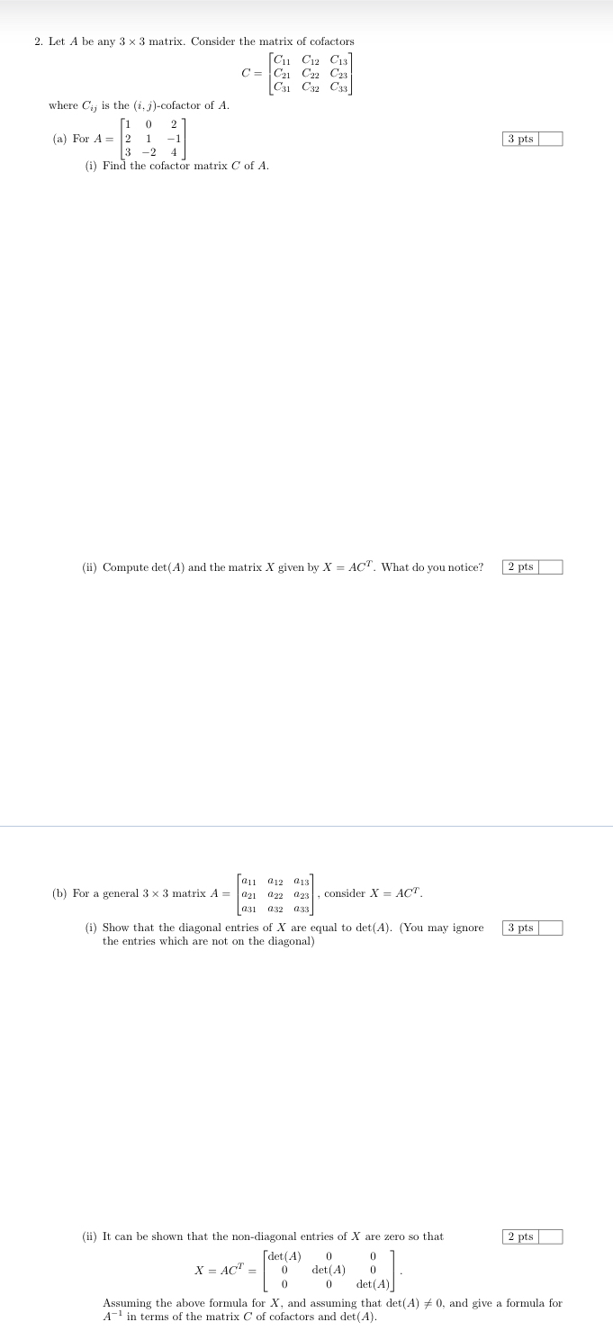 Solved Let A ﻿be any 3×3 ﻿matrix. Consider the matrix of | Chegg.com