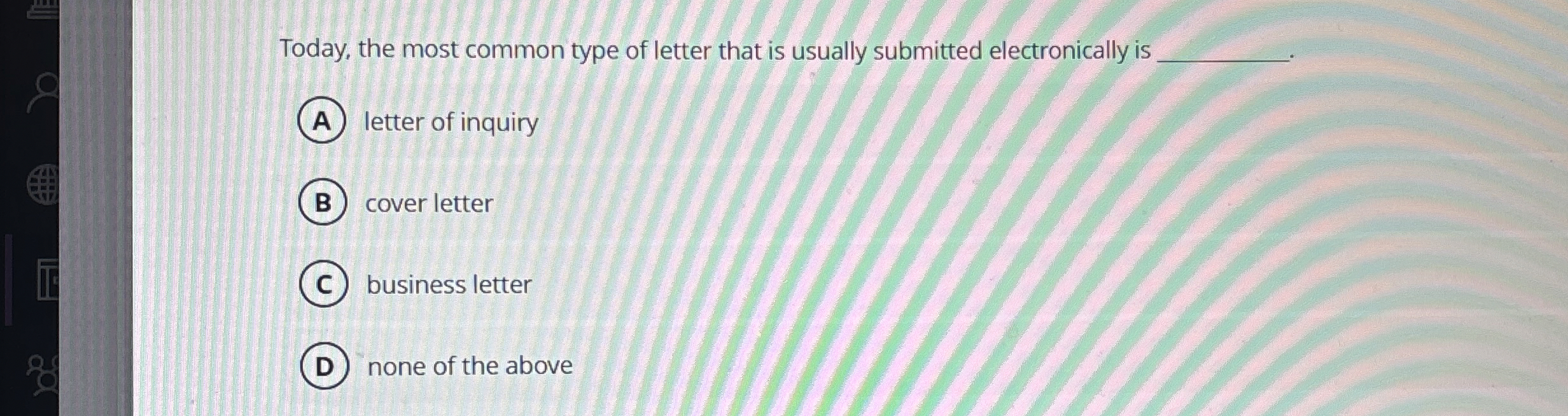 High Quality SOLUTION Today, the most common type of letter that is ...