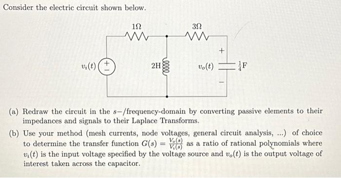 Solved Consider the electric circuit shown below. vi(t) 1Ω | Chegg.com