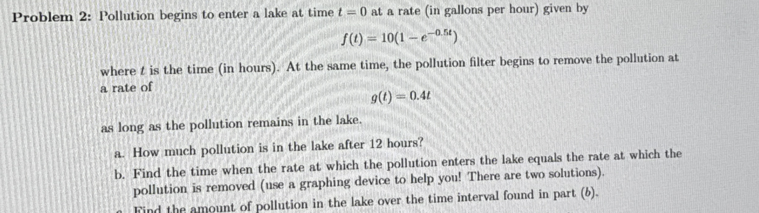 Solved Problem 2: Pollution begins to enter a lake at time | Chegg.com
