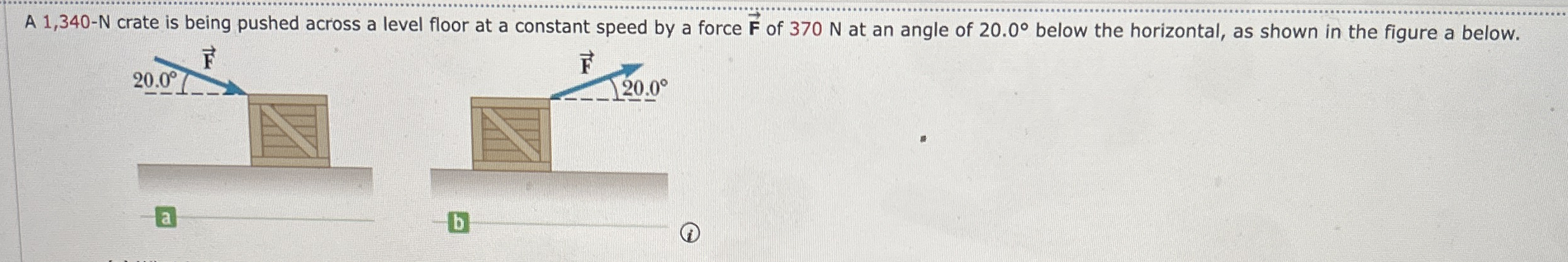 Solved A 1,340-N ﻿crate is being pushed across a level floor | Chegg.com
