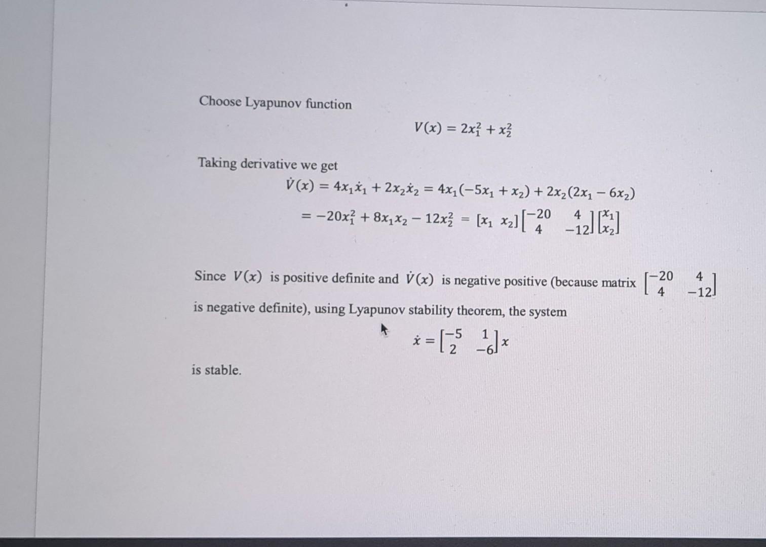Solved Choose Lyapunov function V(x)=2x12+x22 Taking | Chegg.com